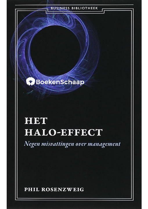 Het Halo-Effect - Phil Rosenzweig - Boekenschaap