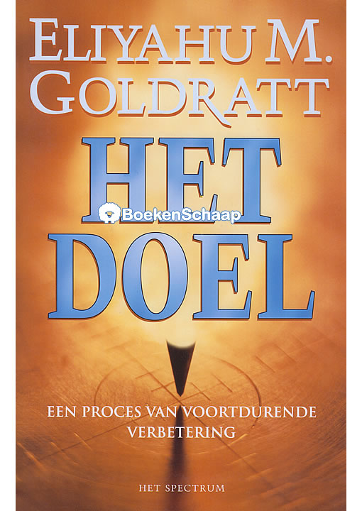 Het doel - Eliyahu M. Goldratt - 9789027467003 - Boekenschaap