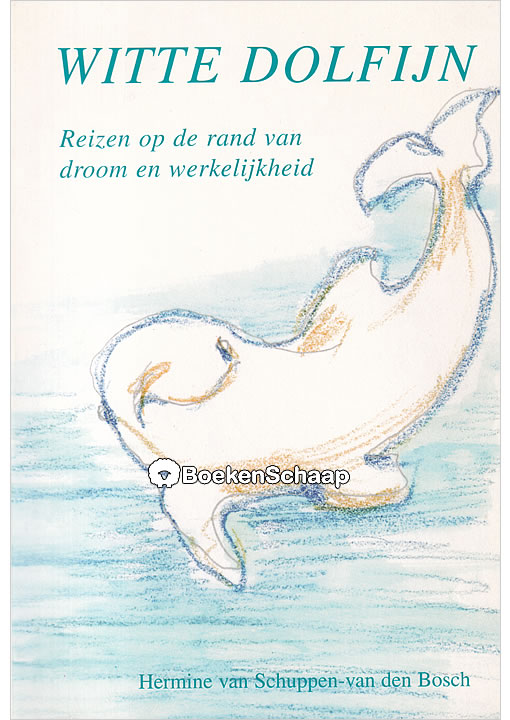 Witte dolfijn - Hermine van Schuppen-van den Bosch